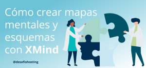 Cómo crear mapas mentales y esquemas con XMind - Desafio Internet